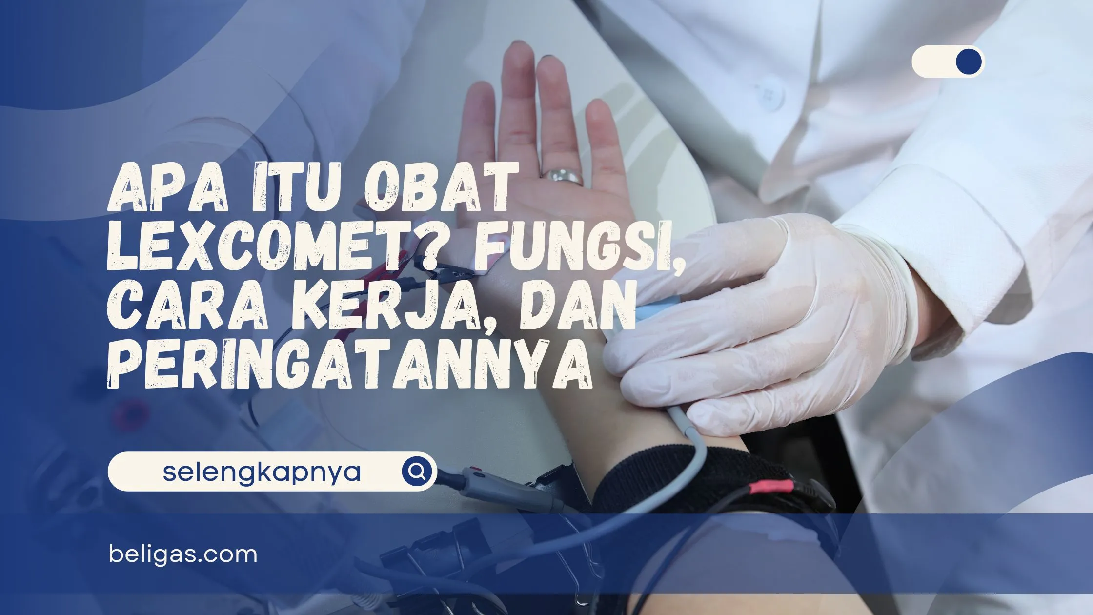 Apa Itu Obat Lexcomet? Fungsi, Cara Kerja, dan Peringatannya